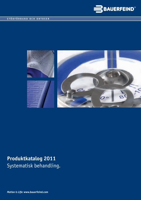 Produktkatalog 2011 Systematisk behandling. - Bauerfeind Danmark