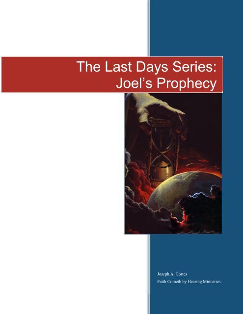 The Last Days Series: Joel's Prophecy - TeachingFaith