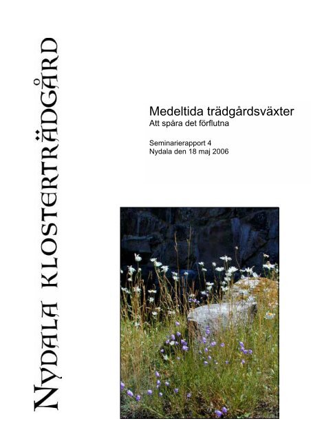 Hämta rapporten - Nydala Klosterträdgård