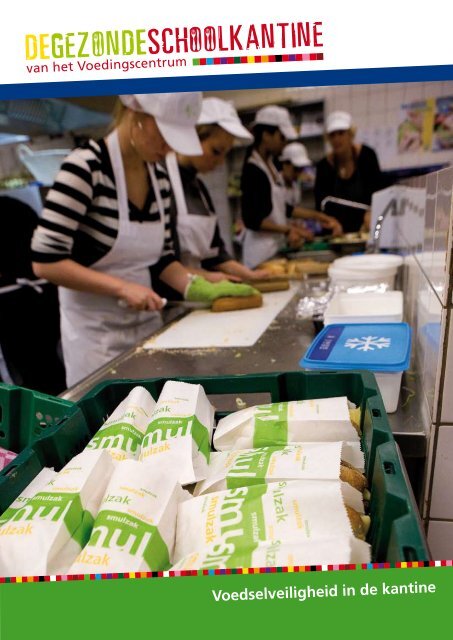 regels over voedselhygiëne voor schoolkantines - De Gezonde ...