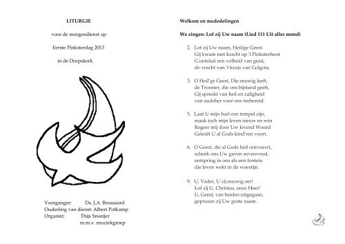 LITURGIE voor de morgendienst op Eerste Pinksterdag 2013 in de ... LITURGIE voor de morgendienst op Eerste Pinksterdag 2013 in de ...