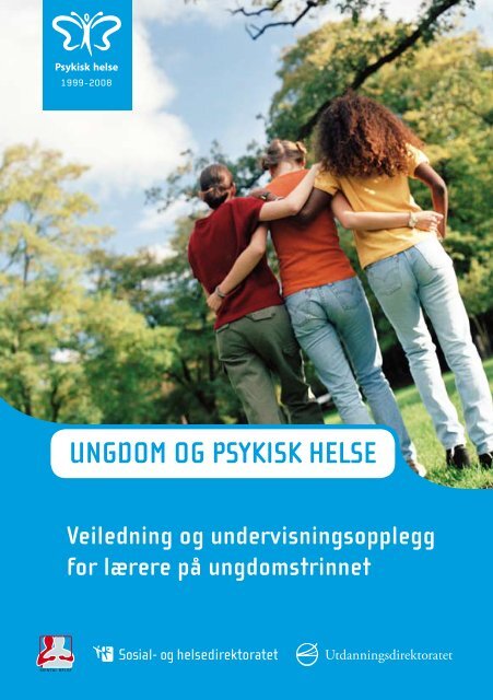 UNGDOM OG PSYKISK HELSE - Psykisk helse i skolen