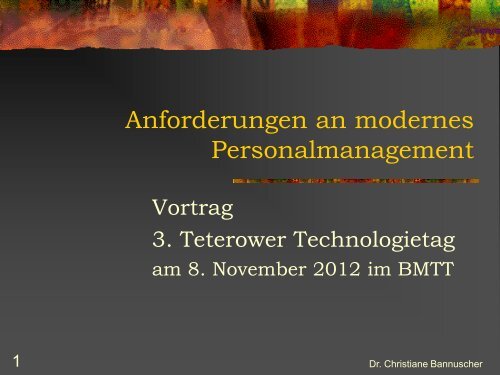 Anforderungen an modernes Personalmanagement - BMTT