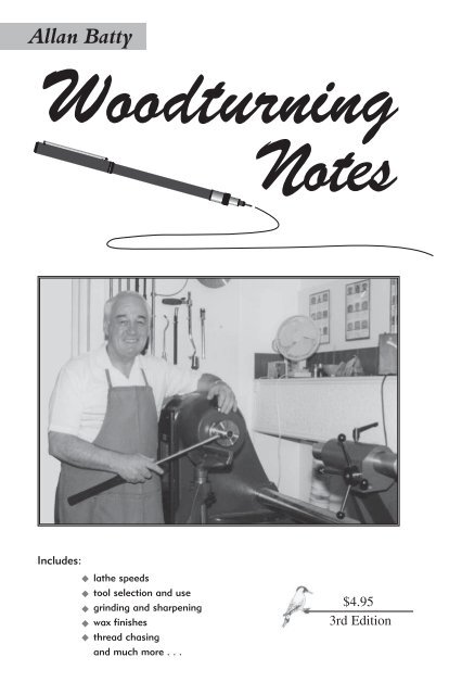 Allan Batty Woodturning Notes - GOLD COUNTRY WOODTURNERS