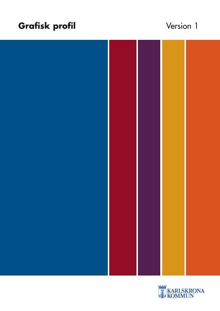 Grafisk profil Version 1 - Karlskrona kommun
