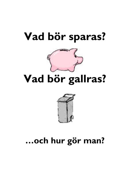 Spara-Gallra. Hur gör man? - Arkiv Västmanland