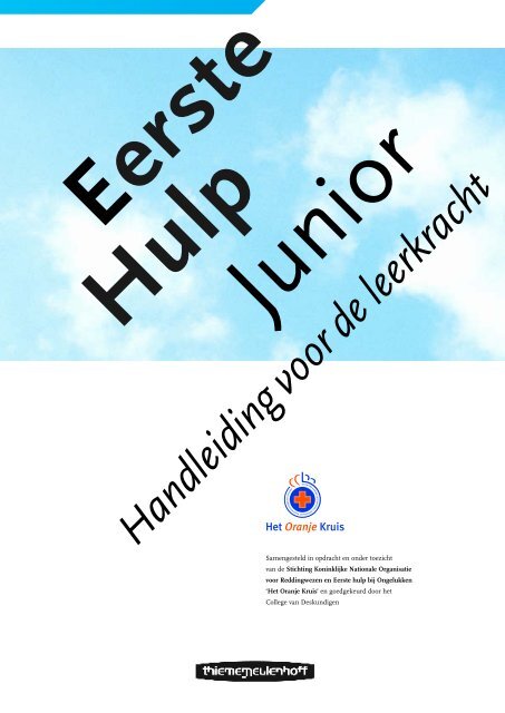 Eerste Hulp Junior handleiding leerkracht - Het Oranje Kruis