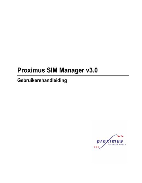 Proximus SIM Manager V3.0 user guide - Help en support
