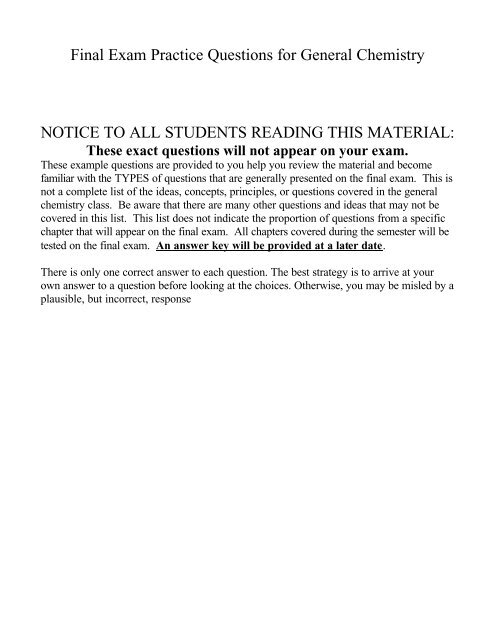 Final Exam Practice Questions for General Chemistry NOTICE TO ...