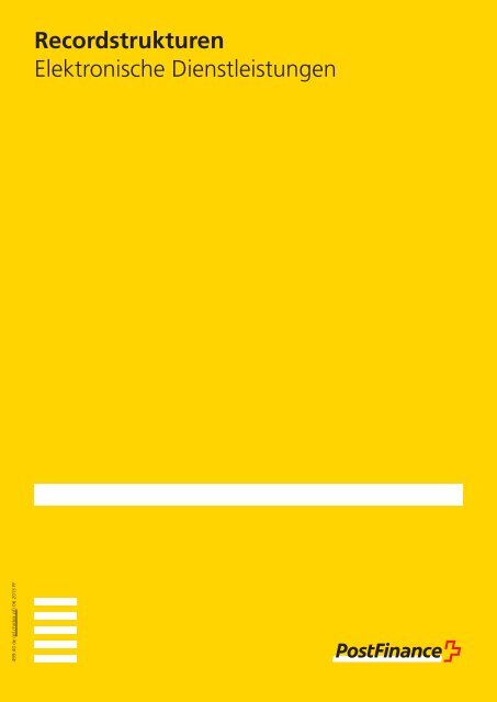 Spezifikation der EZAG-Recordstrukturen. - PostFinance