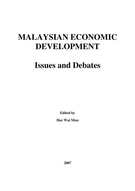 MALAYSIAN ECONOMIC DEVELOPMENT Issues ... - Har Wai Mun