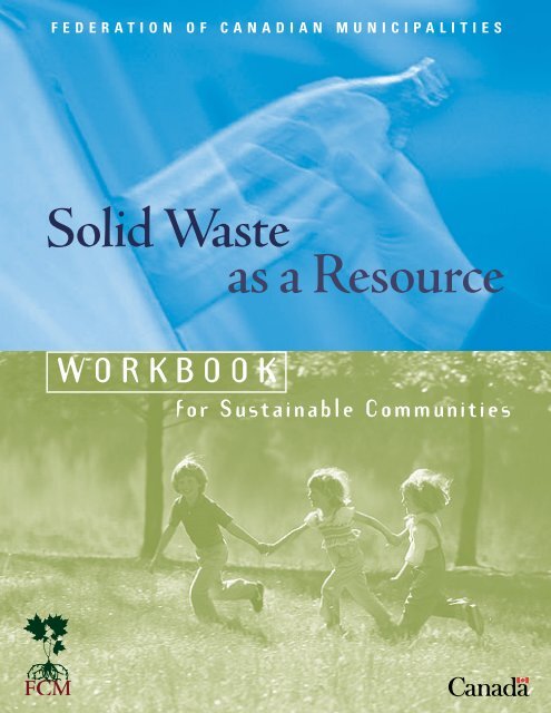 Solid Waste as a Resource - FCM