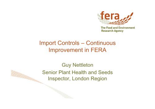 Import Controls, Guy Nettleton presentation (PDF 313KB) - Defra