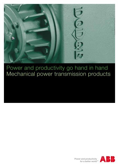 Power and productivity go hand in hand Mechanical power ... - Ferret