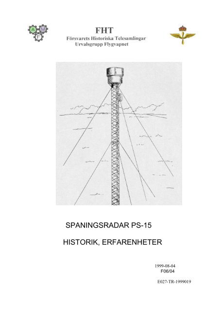 SPANINGSRADAR PS-15 HISTORIK, ERFARENHETER