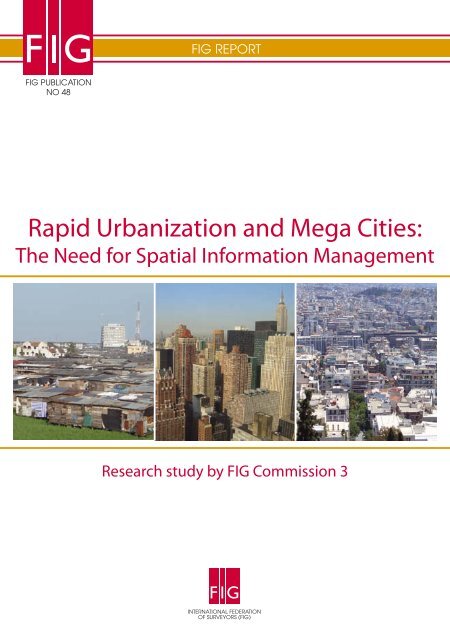 Rapid Urbanization and Mega Cities: - FIG