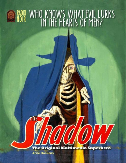 Who Knows What Evil Lurks In The Hearts Of Men Who Knows What Evil