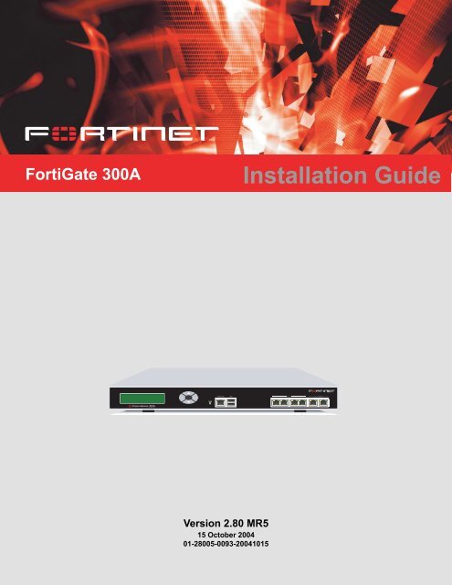 FortiGate-300A - Fortinet Technical Documentation
