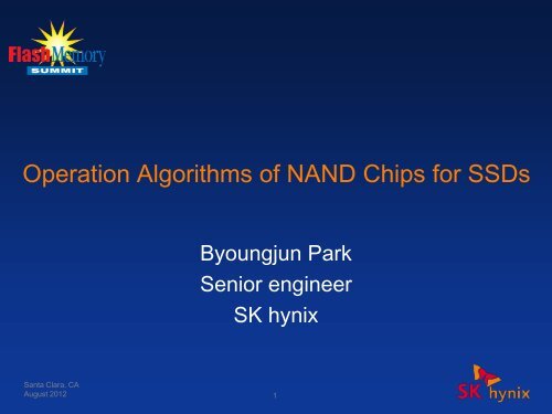 Operation Algorithms Of Nand Chips For Ssds Flash Memory Summit