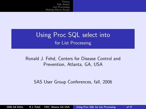 Using Proc Sql Select Into Greater Atlanta Sas Users Group