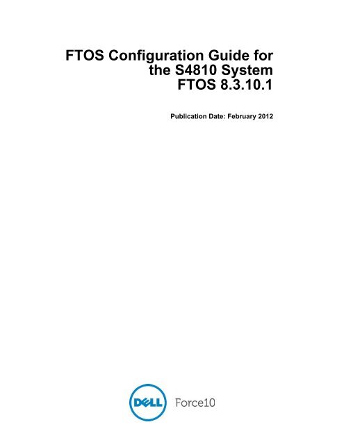 S4810 Configuration Guide, FTOS 8.3.10.1 - Force10 Networks