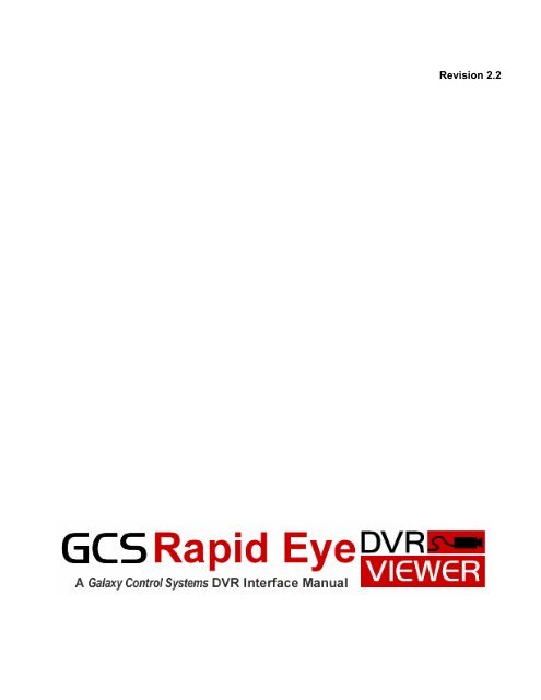 RapidEye DVR for SG 7.x - Galaxy Control Systems