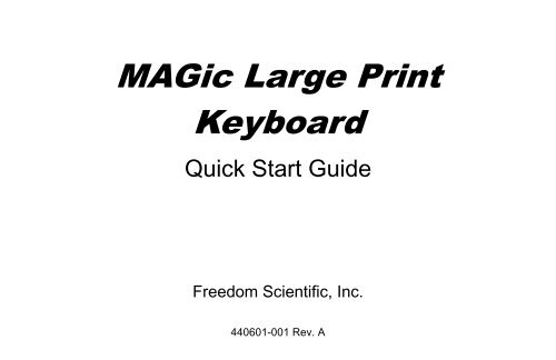 MAGic Large Print Keyboard Quick Start Guide - Freedom Scientific