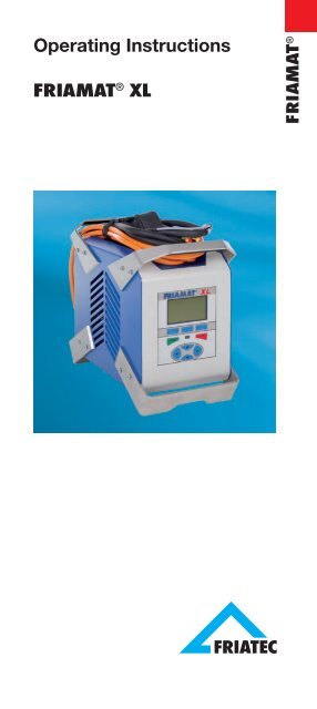 Operating Instructions FRIAMAT® XL - Friatec