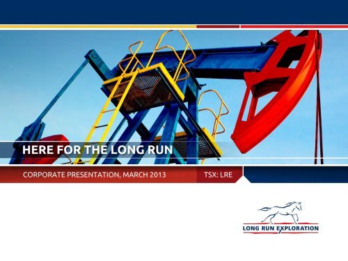 Long Run Exploration Ltd. - FirstEnergy Capital Corp.