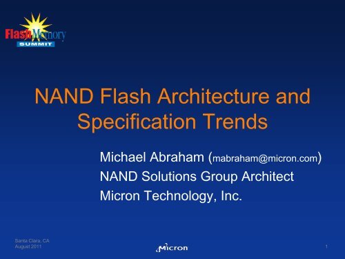 NAND Flash Architecture and Specification Trends - Flash Memory ...