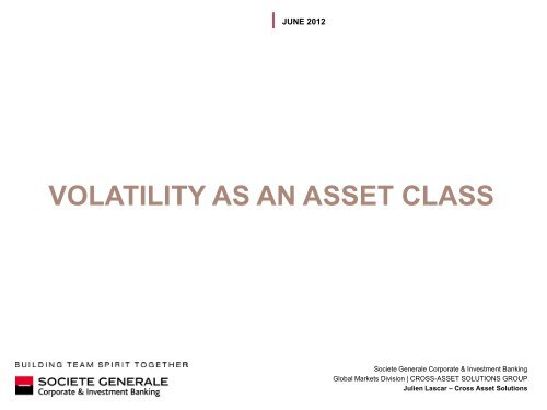 VOLATILITY AS AN ASSET CLASS - FT Business