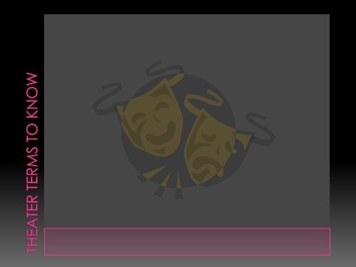 Theater Terms PowerPoint