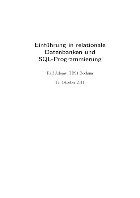 Einführung in relationale Datenbanken und SQL ... - Ralf Adams