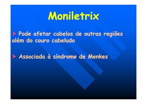 Moniletrix Doença rara,
