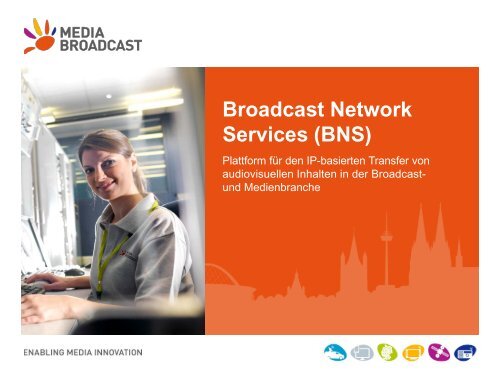 Broadcast Network Services (BNS) - Media Broadcast