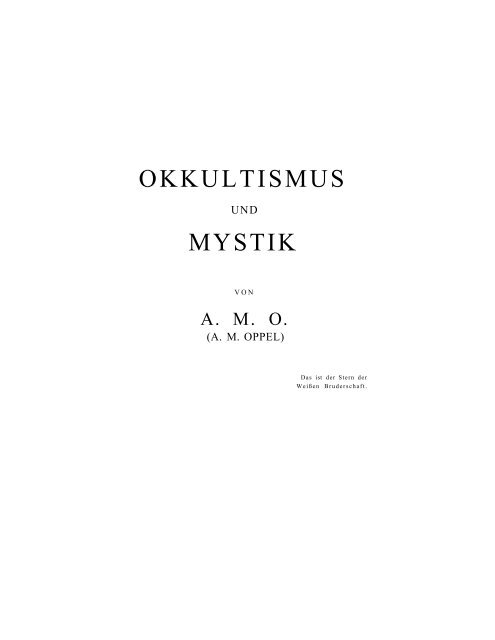 OKKULTISMUS MYSTIK - Adolf Martin Oppel