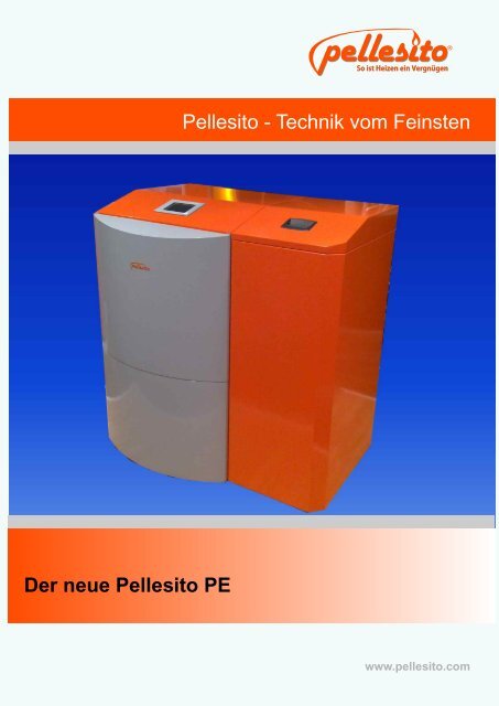 Pellesito - Technik vom Feinsten Der neue Pellesito PE