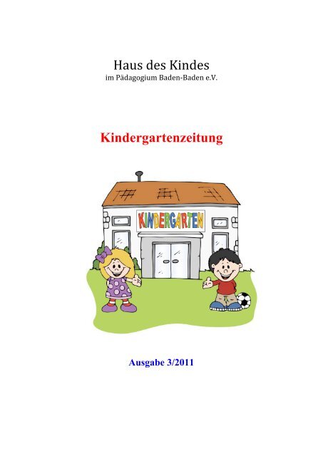 03/2011 (PDF) - Haus des Kindes im Pädagogium Baden-Baden 03/2011 (PDF) - Haus des Kindes im Pädagogium Baden-Baden