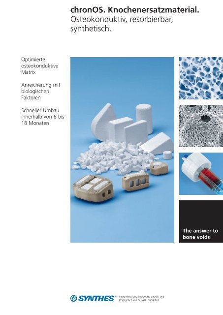 chronOS. Knochenersatzmaterial. Osteokonduktiv ... - Synthes