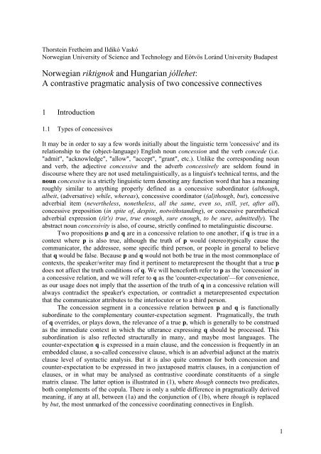 A contrastive pragmatic analysis of two concessive connectives