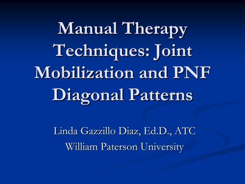 Manual Therapy Techniques: Joint Mobilization and PNF Diagonal ...