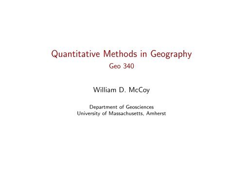 Quantitative Methods in Geography - Geo 340 - UMass Geosciences ...