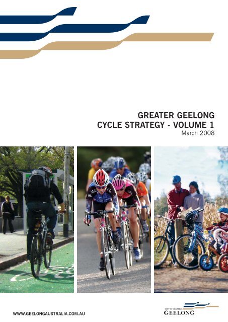 greater geelong cycle strategy - volume 1 - Bicycle Network Victoria