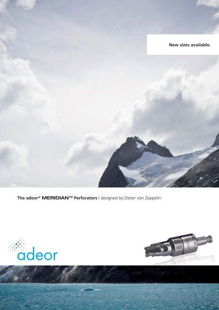 The adeor® MERIDIANTM Perforators I designed by Dieter von ...