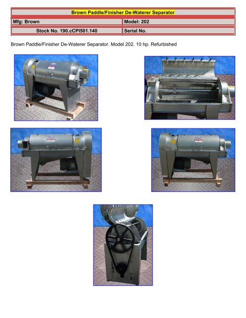 Brown Paddle/Finisher De-Waterer Separator