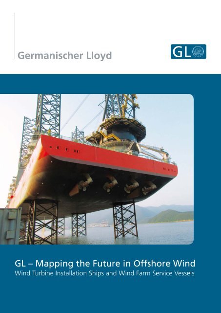 GL – Mapping the Future in Offshore Wind - Germanischer Lloyd