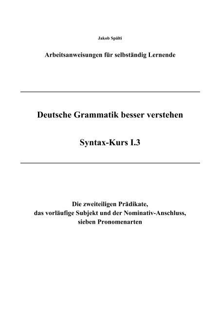 Deutsche Grammatik besser verstehen Syntax ... - deutschkurse.ch