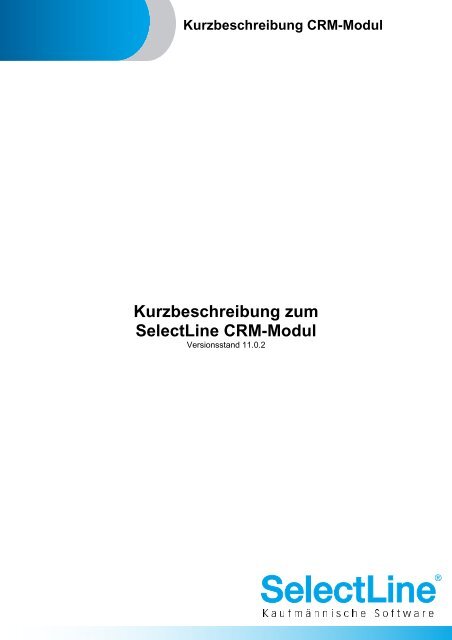 Kurzbeschreibung zum SelectLine CRM-Modul