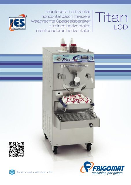 mantecatori orizzontali horizontal batch freezers ... - Frigomat