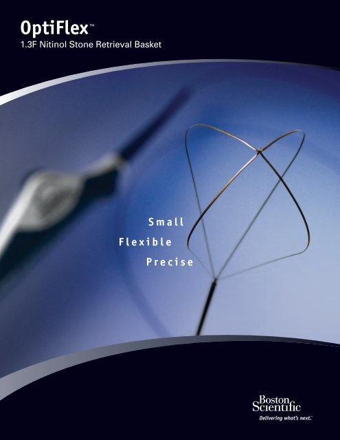 OptiFlexâ ¢ - Boston Scientific